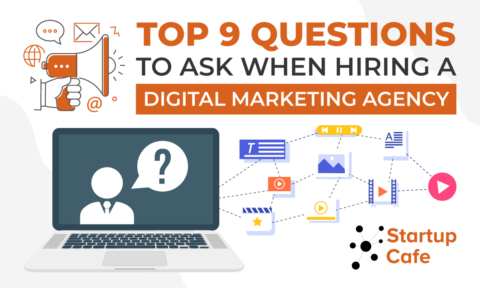 Top 9 Questions to Ask When Hiring a Digital Marketing Agency